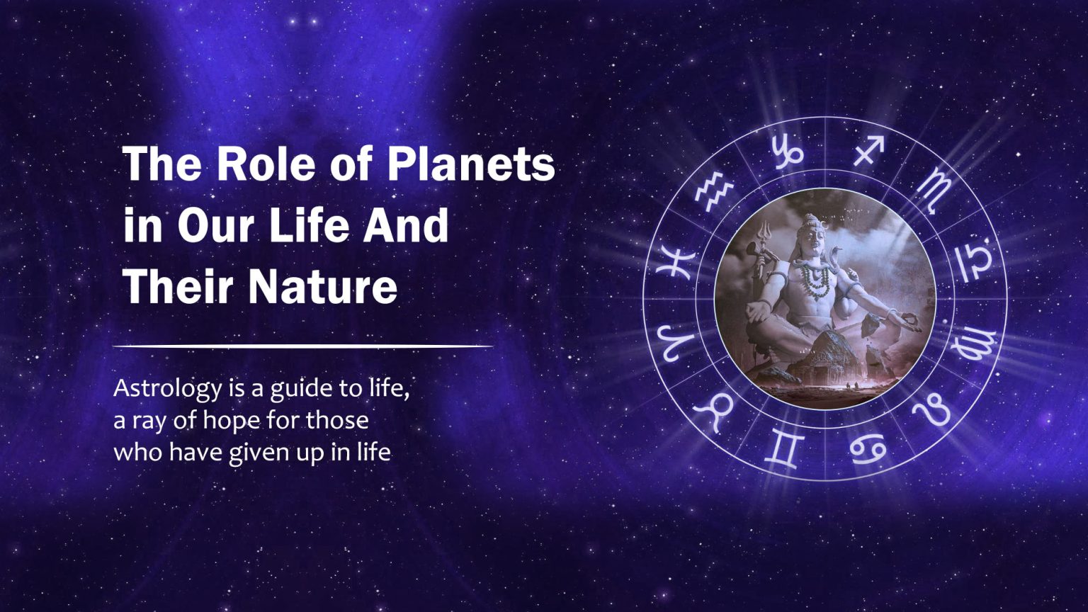 Role of Planets – Their Role & Cosmic Influence